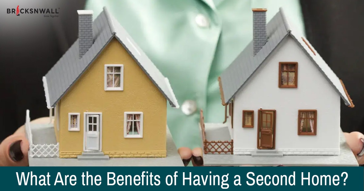 Benefits of Having Second Home | Bricksnwall