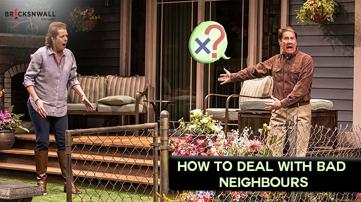 How To Deal With Bad Neighbours